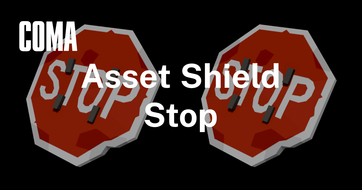 Asset Shield Stop | Coma Online